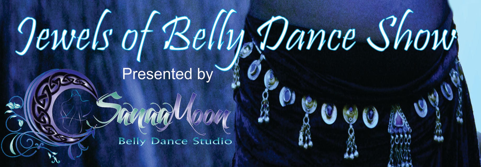 Jewels Of Belly Dance - Sanaa-Moon's Annual Show 2016